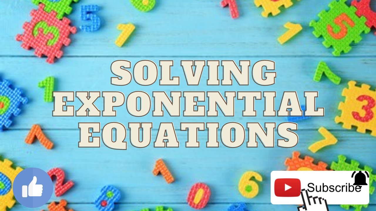 Grade 11: Solving Exponential Equations - YouTube
