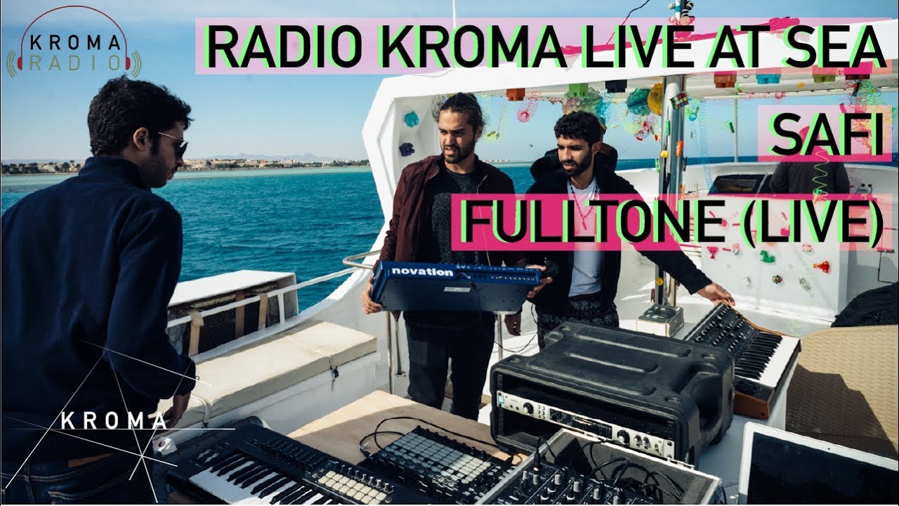 RADIO KROMA LIVE 001: AT SEA WITH SAFI & FULLTONE - YouTube Music