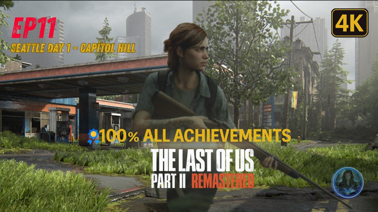 🎮 TLOU2 Episode 11 - Seattle Day 1: Capitol Hill | 💯 All Collectibles ...