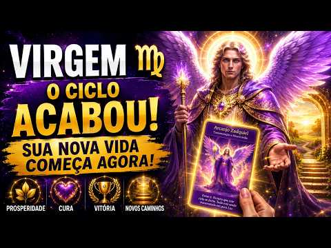 VIRGEM ♍ O CICLO DIFÍCIL TERMINOU... SUA REALIZAÇÃO COMEÇOU ✨