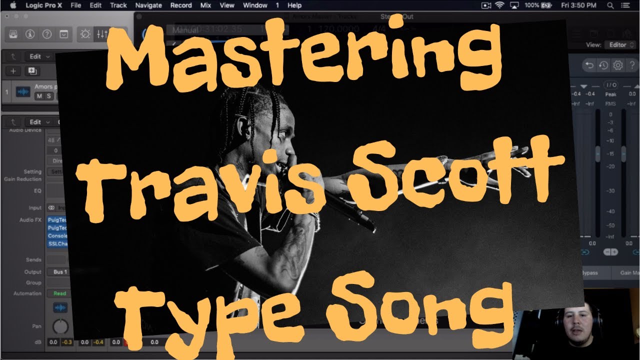 Mastering a Travis Scott Type Song *EASY TUTORIAL (Logic Pro X) - YouTube
