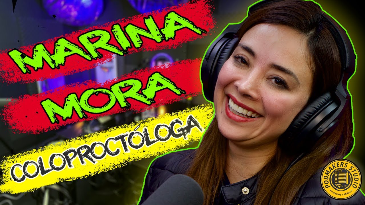 #150 Marina Mora | Todo lo que debes saber sobre la visita al coloproctólogo con la Dra. Marina ...