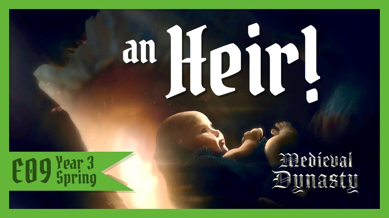 E9: An heir is born in Medieval Dynasty! – Let’s Play: Year 3, Spring ...
