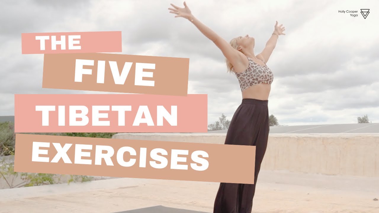 The 5 Tibetan Exercises - YouTube