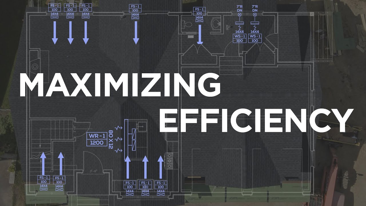 Maximizing efficiency in a new construction build - YouTube