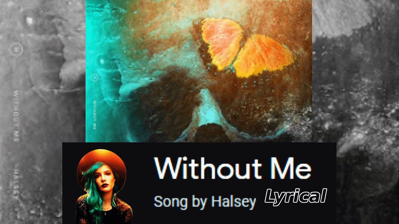 Halsey - Without Me (Lyrical) - YouTube