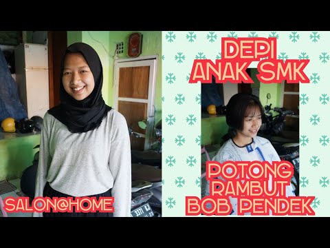 DEPI, ANAK SMK POTONG RAMBUT BOB PENDEK DI RUMAH ( Girl Medium to Short Bob Haircut ) - Salon@Home