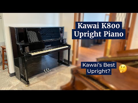 Best Kawai Upright?! K800 53\