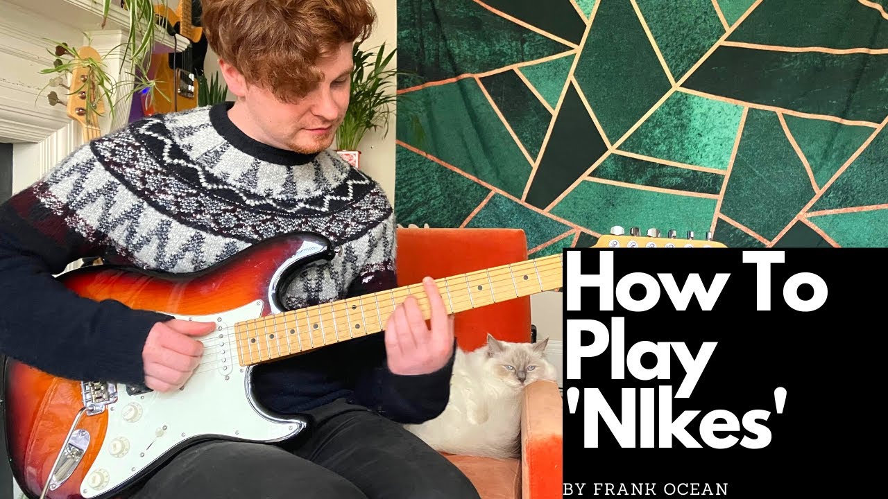 Frank Ocean Guitar Tutorial 'Nikes' (Tabs On Screen) - YouTube