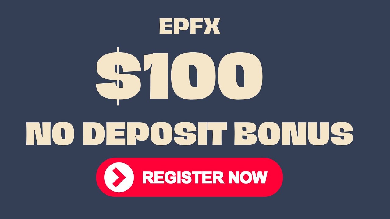 EPFX $100 No Deposit Bonus – ForeXbonusInfo.Com - YouTube