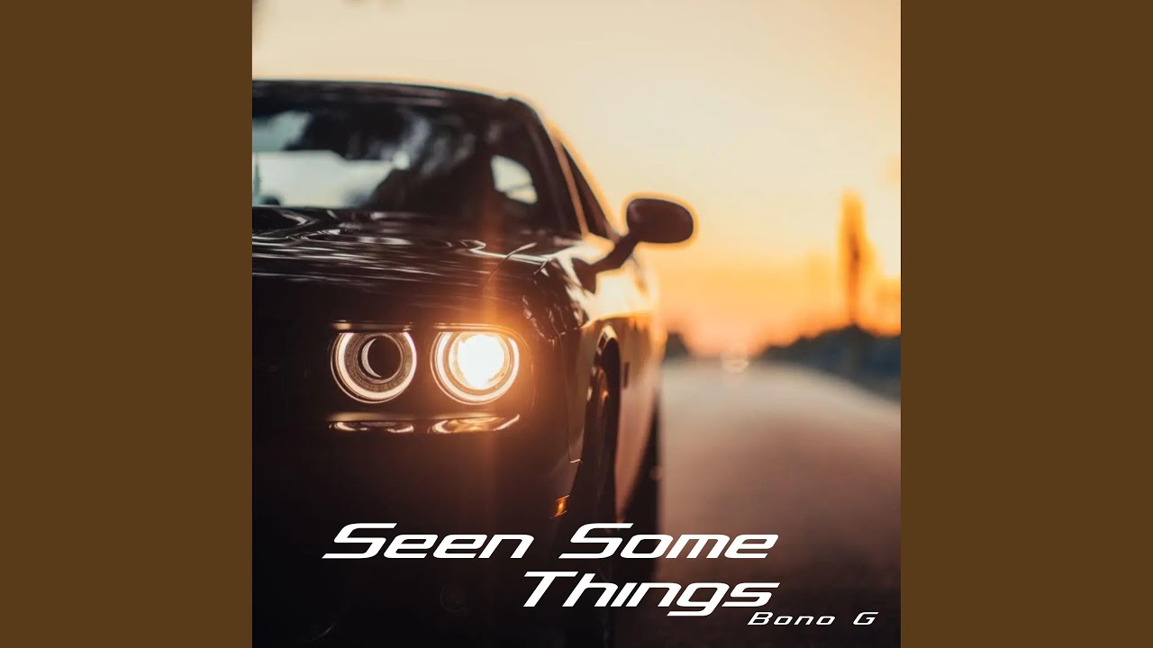 Seen Some Things - YouTube