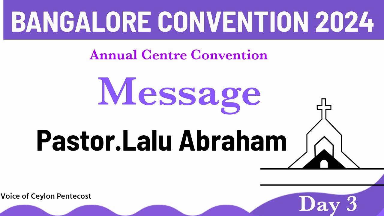 TPM Message | 2024 | Bangalore Convention | Pas Lalu Abraham | Day 3 ...