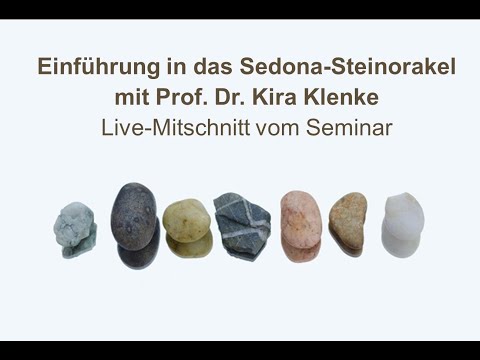 Einführung in das Sedona-Steinorakel mit Prof. Dr. Kira Klenke (Live-Mitschnitt vom Seminar)