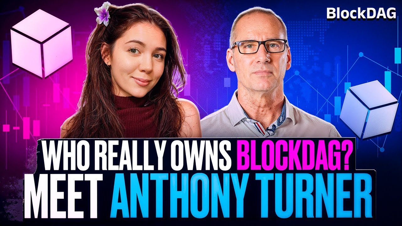 Breaking Down BlockDag with CEO Anthony Turner: Why It's Not Just ...