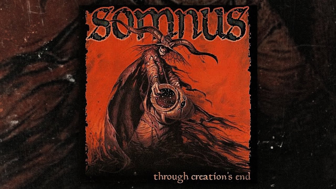 Somnus - Through Creation's End (FULL ALBUM/2002) - YouTube