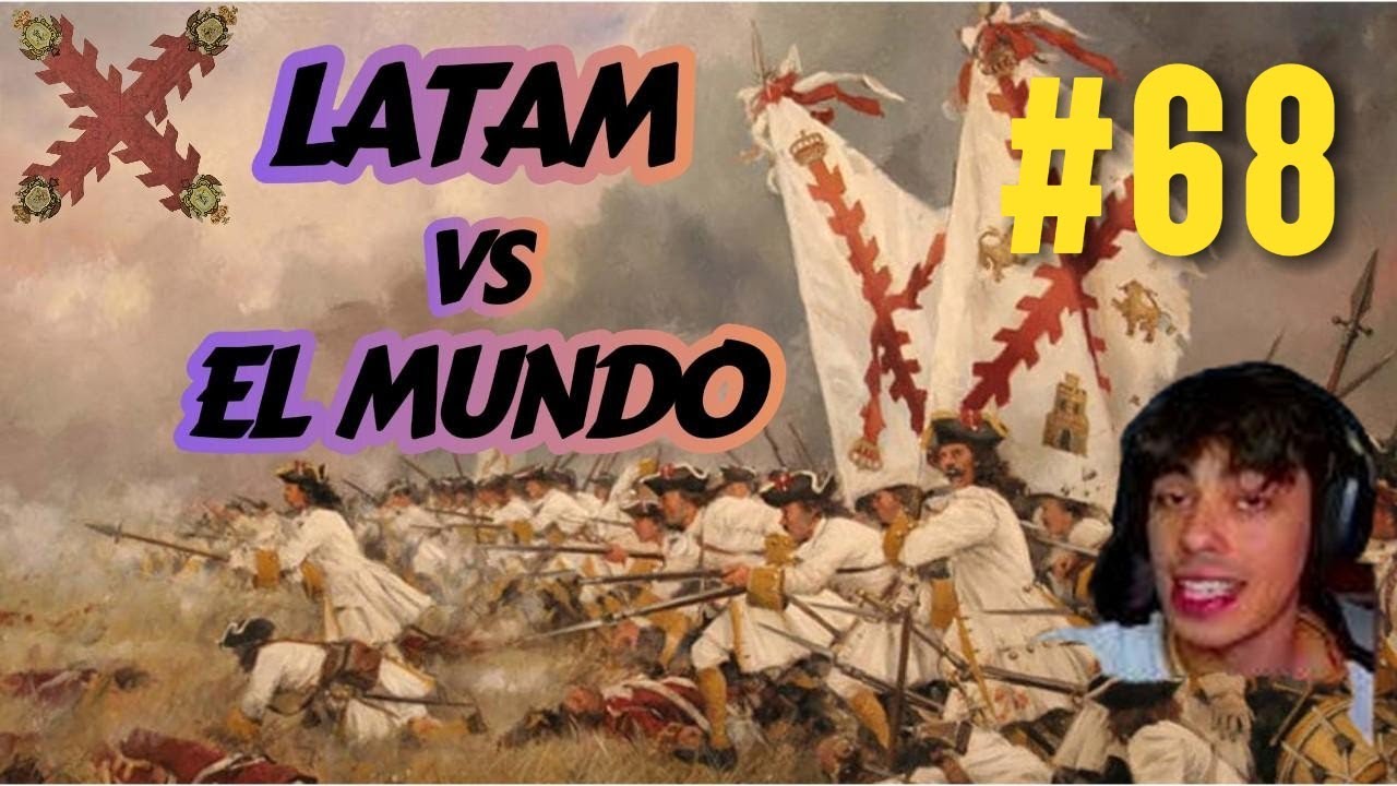 ¡LATAM VS EL MUNDO #68 - Empire II total war mod - Dark_revensito - YouTube