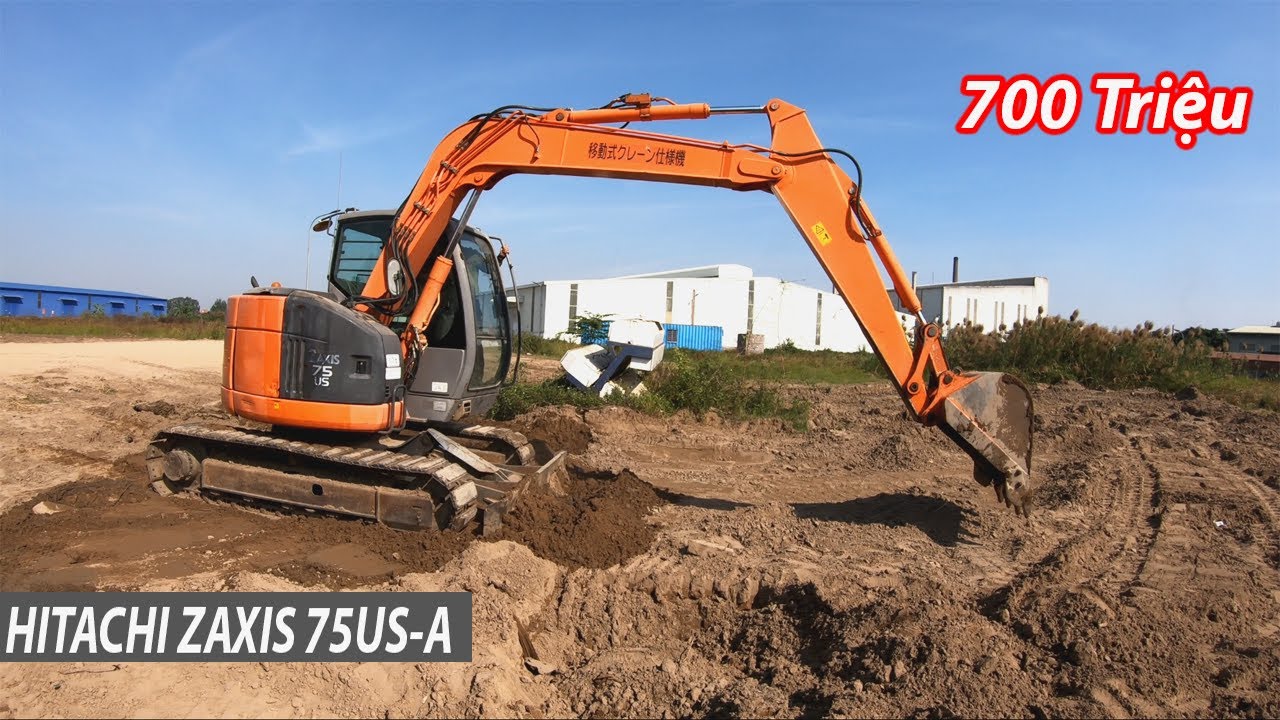Review Máy Xúc HITACHI ZAXIS 75US- A Đời 2007 Giá 700 Triệu Đồng | Xuân ...