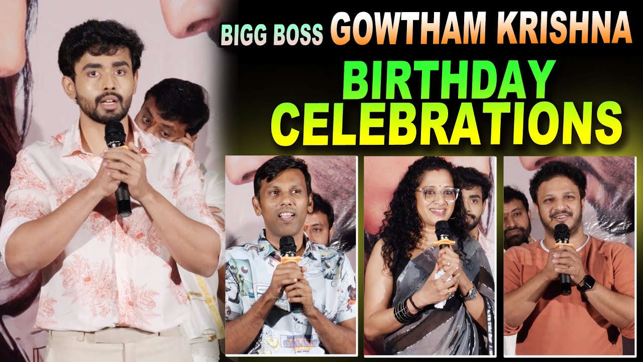 Bigg Boss Gowtham Krishna Birthday Celebrations | Solo Boy Movie Press ...