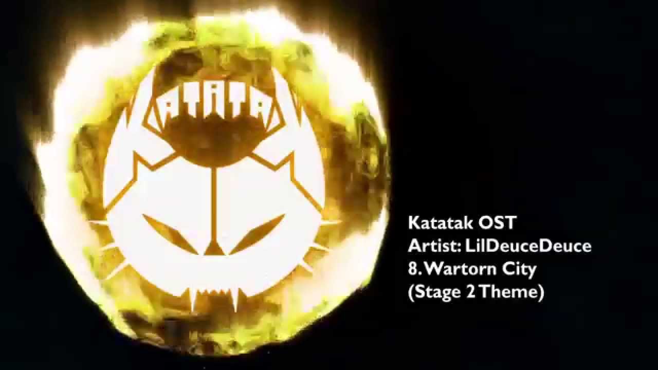 KatataK OST "8. Wartorn City (Stage 2 Theme)" | LilDeuceDeuce - YouTube