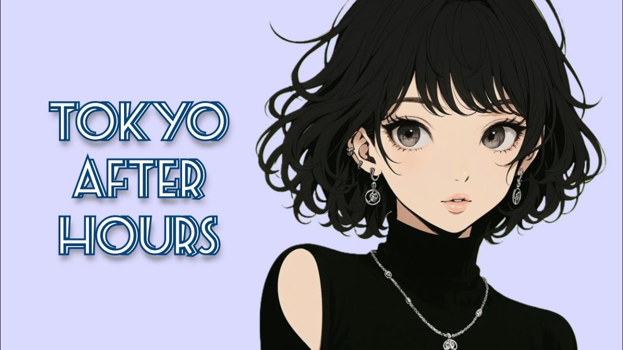 【邦楽シティポップ】トーキョー・アフターアワーズ/Tokyo After Hours - YouTube
