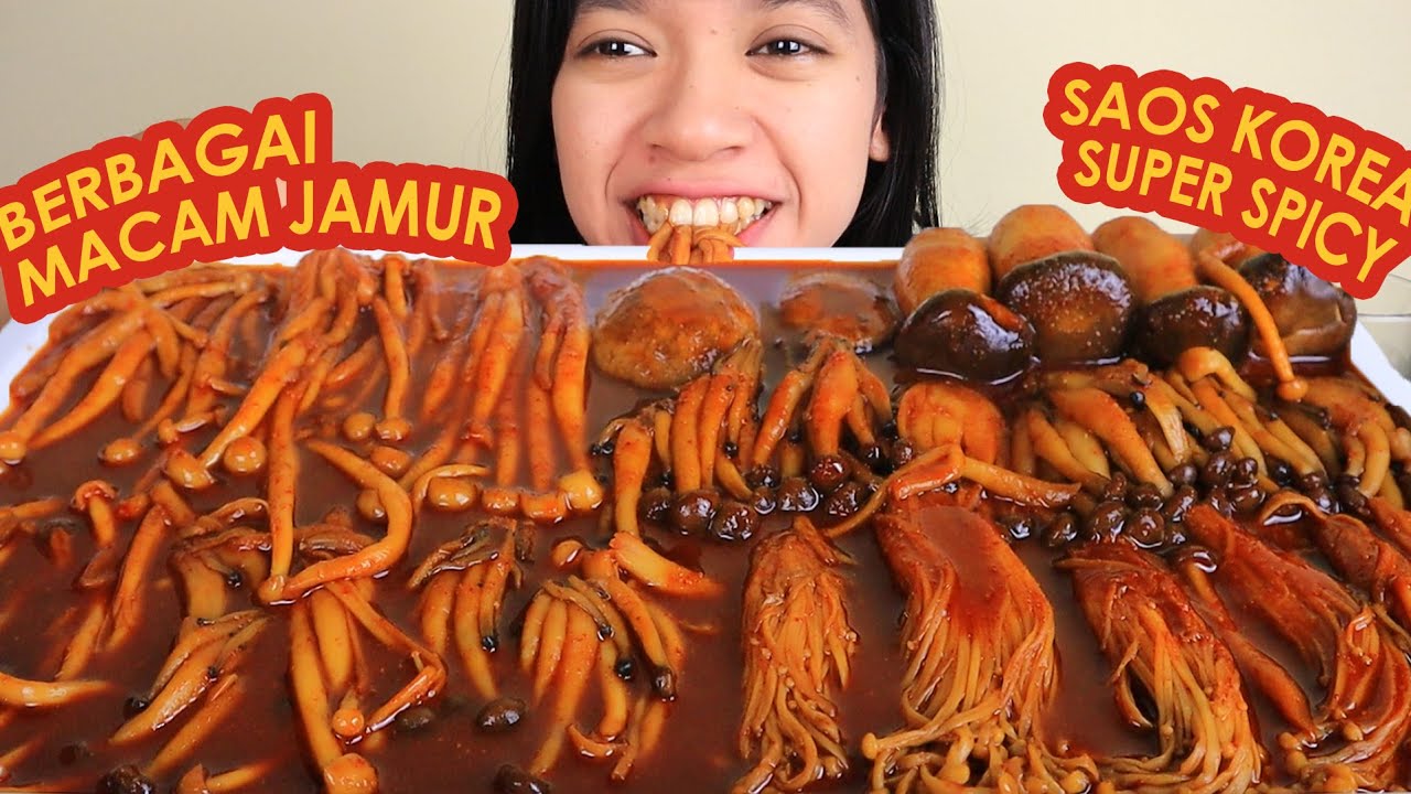 MUKBANG BERBAGAI MACAM JAMUR PAKAI SAOS KOREA SUPER SPICY BUATAN ...