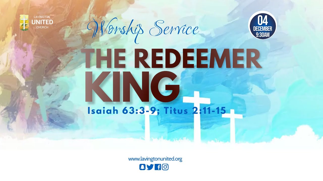 THE REDEEMER KING - 4th December 2022 - YouTube