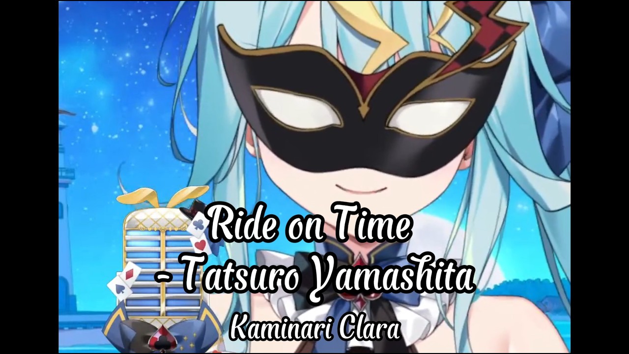 Kaminari Clara - Ride on Time (Tatsuro Yamashita) [Karaoke/Phase ...
