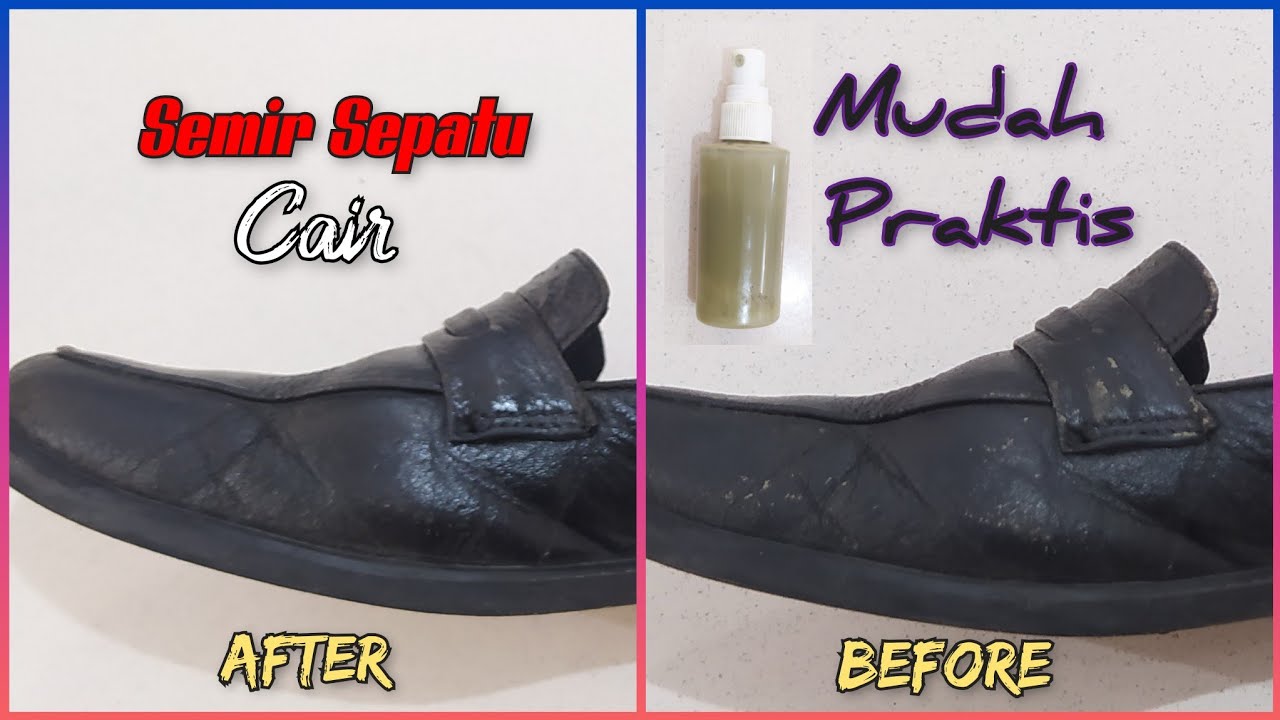 SEMIR SEPATU CAIR MUDAH & PRAKTIS - YouTube