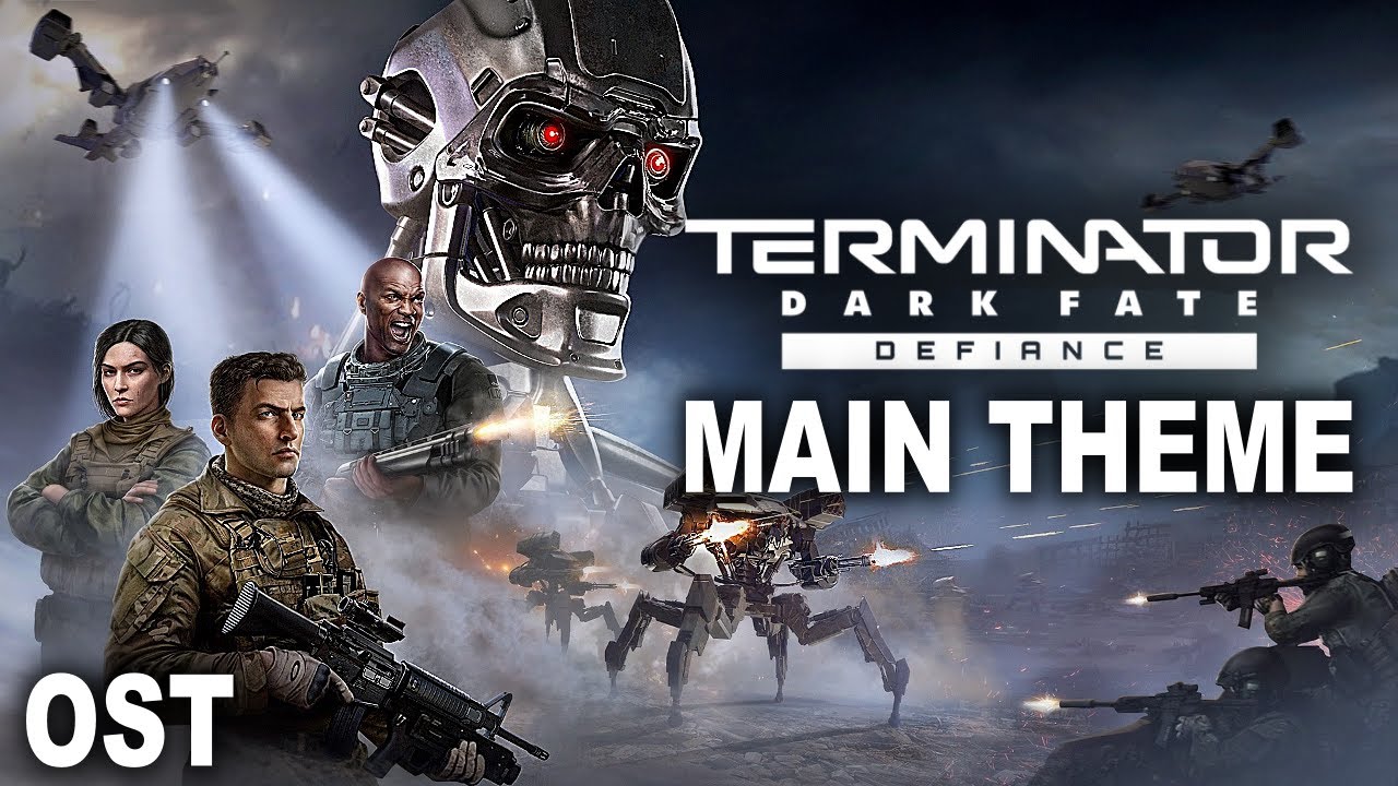 TERMINATOR Dark Fate - Defiance MAIN THEME | Game Soundtrack - YouTube