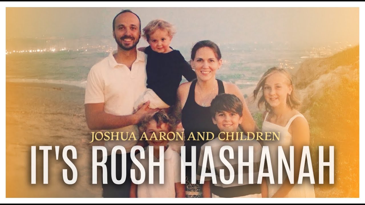 "It's Rosh Hashanah" Joshua Aaron and children - YouTube