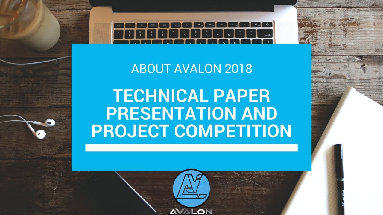TECHNICAL PAPER PRESENTATION AND PROJECT COMPETITION | ABOUT AVALON ...
