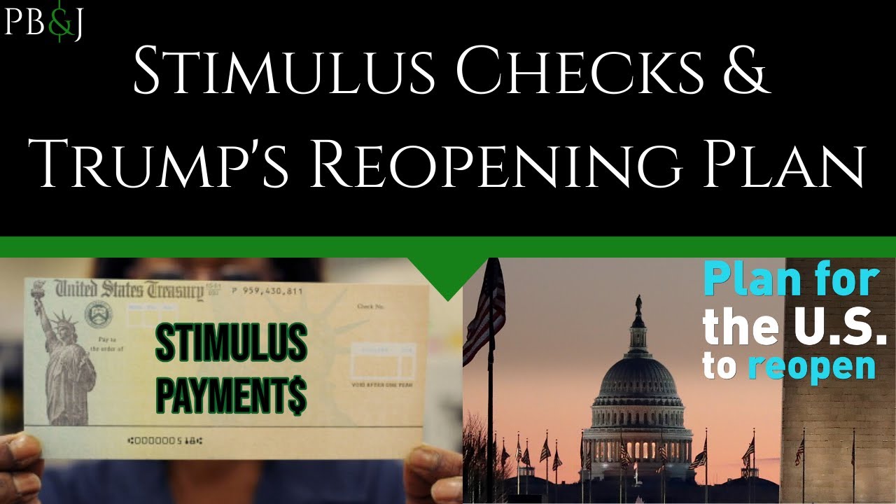 Stimulus Checks Round 2 news, Trump's Reopening Plan, Housing Market ...