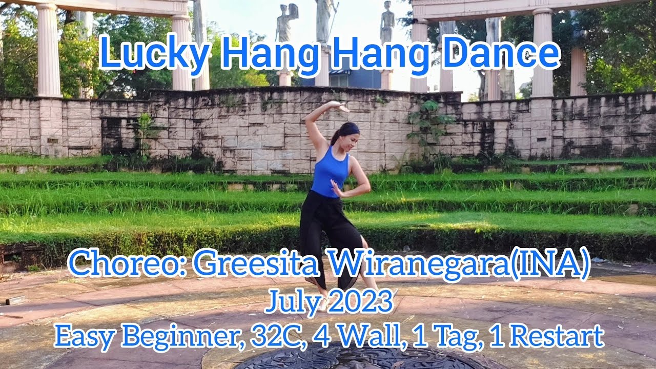 Lucky Hang Hang Dance - Line Dance. Choreo: Greesita Wiranegara(INA ...
