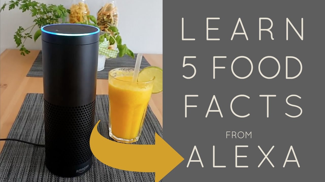 5 surprising food facts from ALEXA | AMAZON ECHO - YouTube