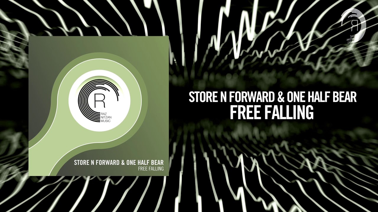 Store N Forward & One Half Bear - Free Falling (RNM) - YouTube