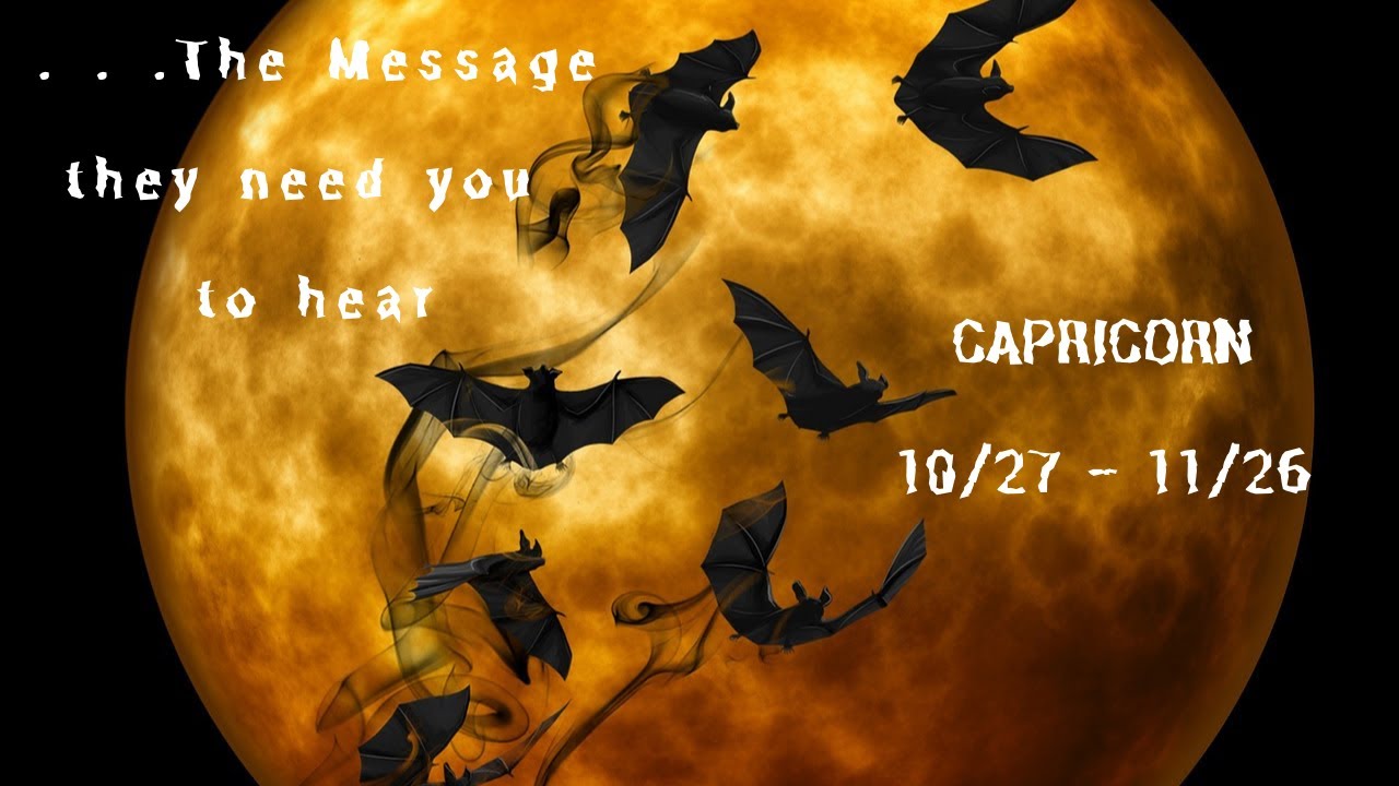 CAPRICORN: . . . and The Message They Need You To Hear 10/27 - 11/26 ...