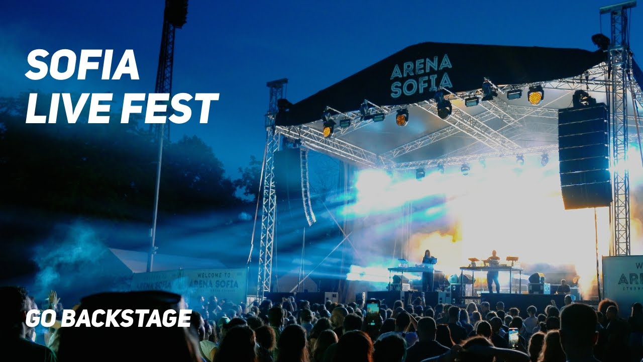 Go Backstage: Sofia Live Festival - YouTube