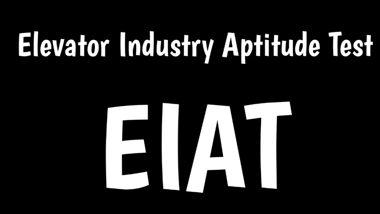 EIAT Test | Mechanical Aptitude Test | Elevator Industry Aptitude Test ...