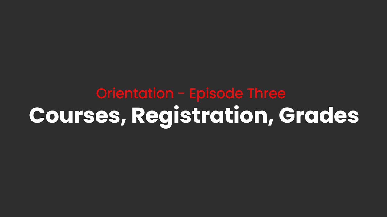 Episode Three - Courses, Registration, Grades - YouTube