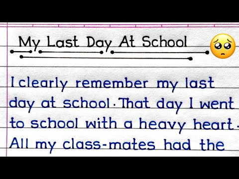 How To Write An Essay On My Last Day At School In English | My Last Day At School Essay |