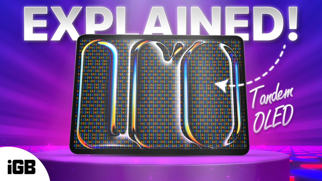 Find Out: What is Tandem OLED on iPad Pro M4? - YouTube