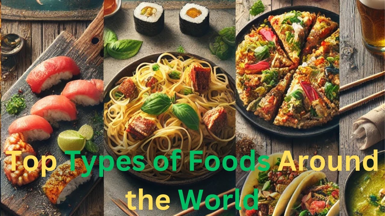 Top 10 Most Popular Types of Food Around The World - YouTube