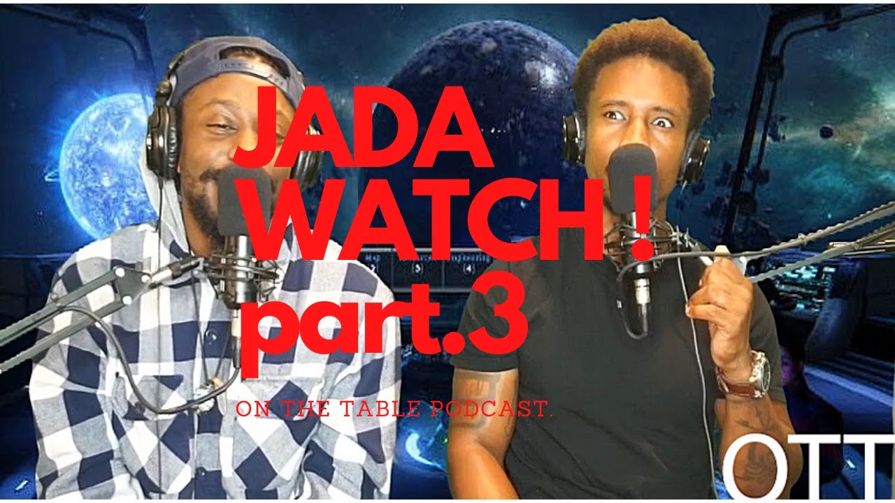 ON THE TABLE PODCAST // 2POD of July 2020 //JADA Watch! - YouTube
