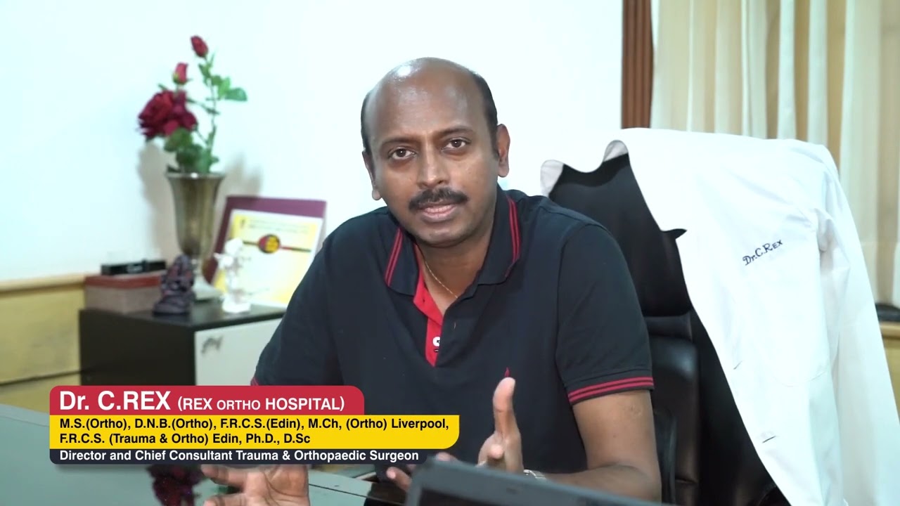 Dr.C.Rex | Rex Ortho Hospital - YouTube