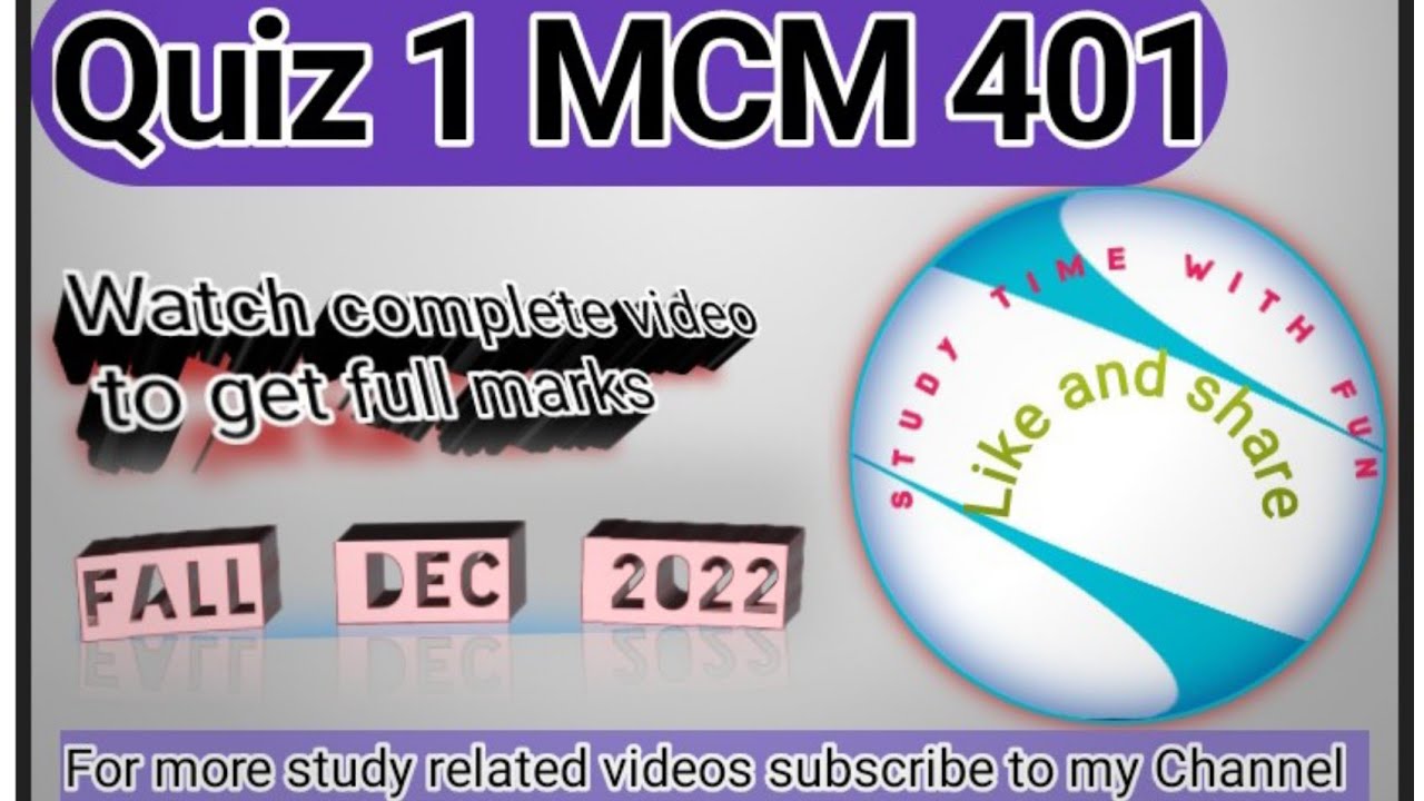 MCM 401 Quiz 1 fall 2022 || 100% corrrect solution #MCM401 || Study time with fun - YouTube
