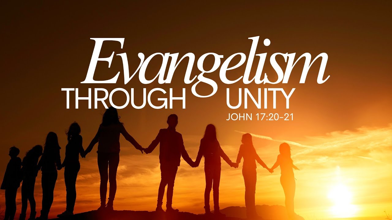 Evangelism Through Unity // Pastor Jason Williamson - Sunday April 6th ...