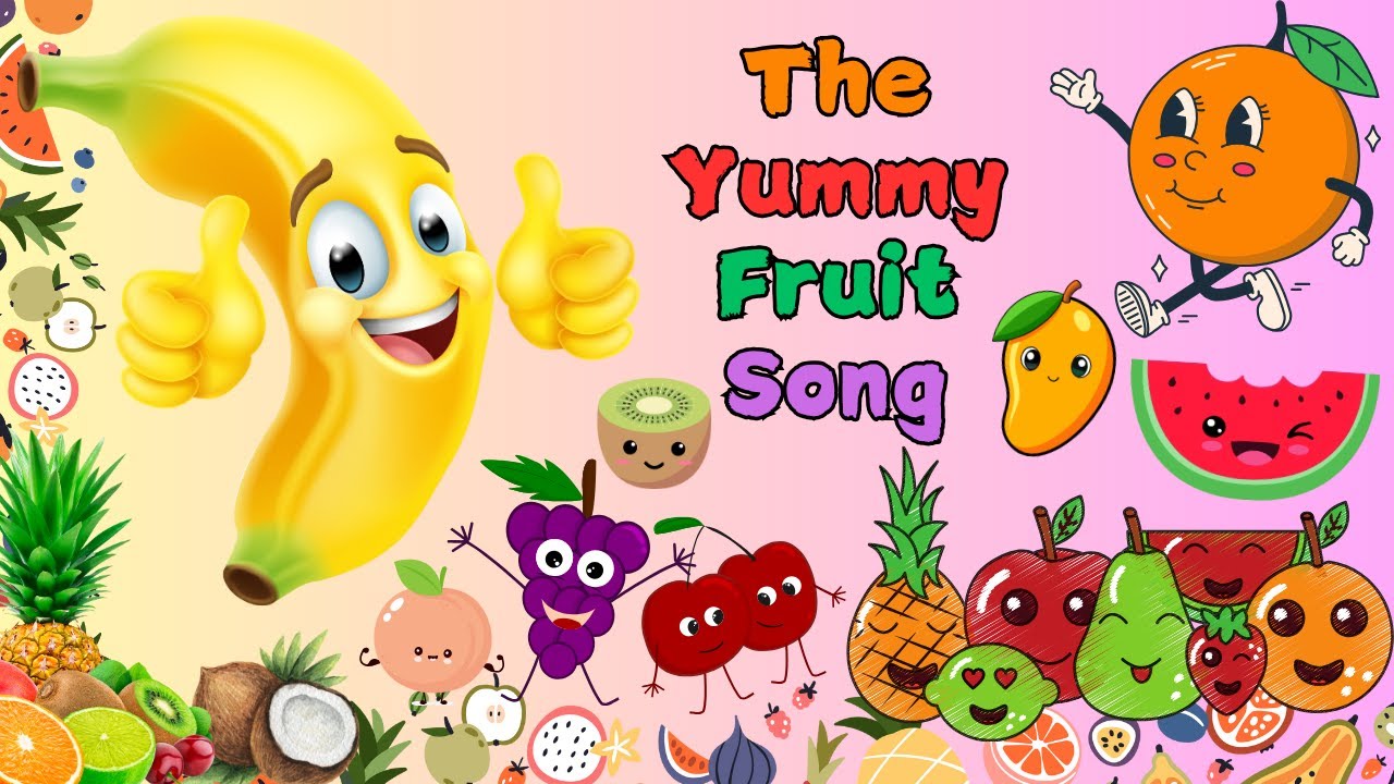 Sing and Learn Fruit Names for Kids|Yummy Fruits Song for Toddler ...
