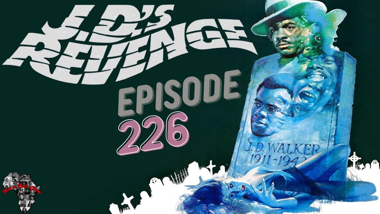 JD's Revenge (REVIEW) - Episode 226 - Black on Black Cinema - YouTube