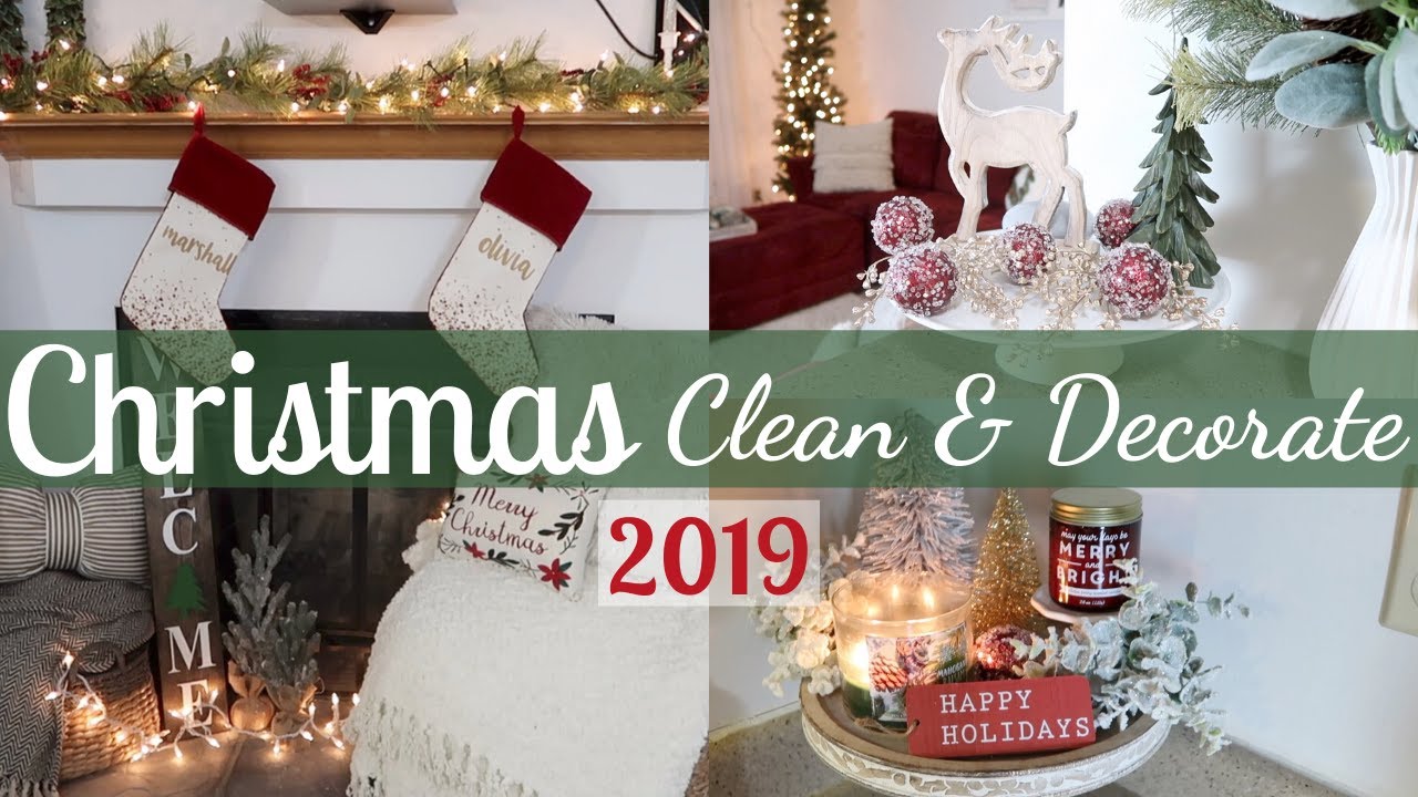 NEW CLEAN & DECORATE WITH ME FOR CHRISTMAS \ CHRISTMAS DECOR 2019 HOME ...
