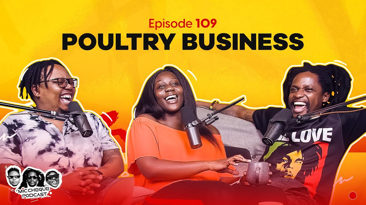MIC CHEQUE PODCAST | Episode 109 | Poultry business - YouTube